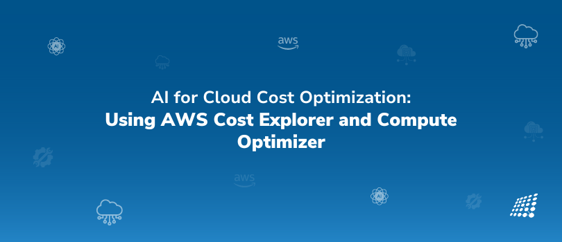 AWS Cost Explorer & Compute Optimizer| Cloud Cost Management